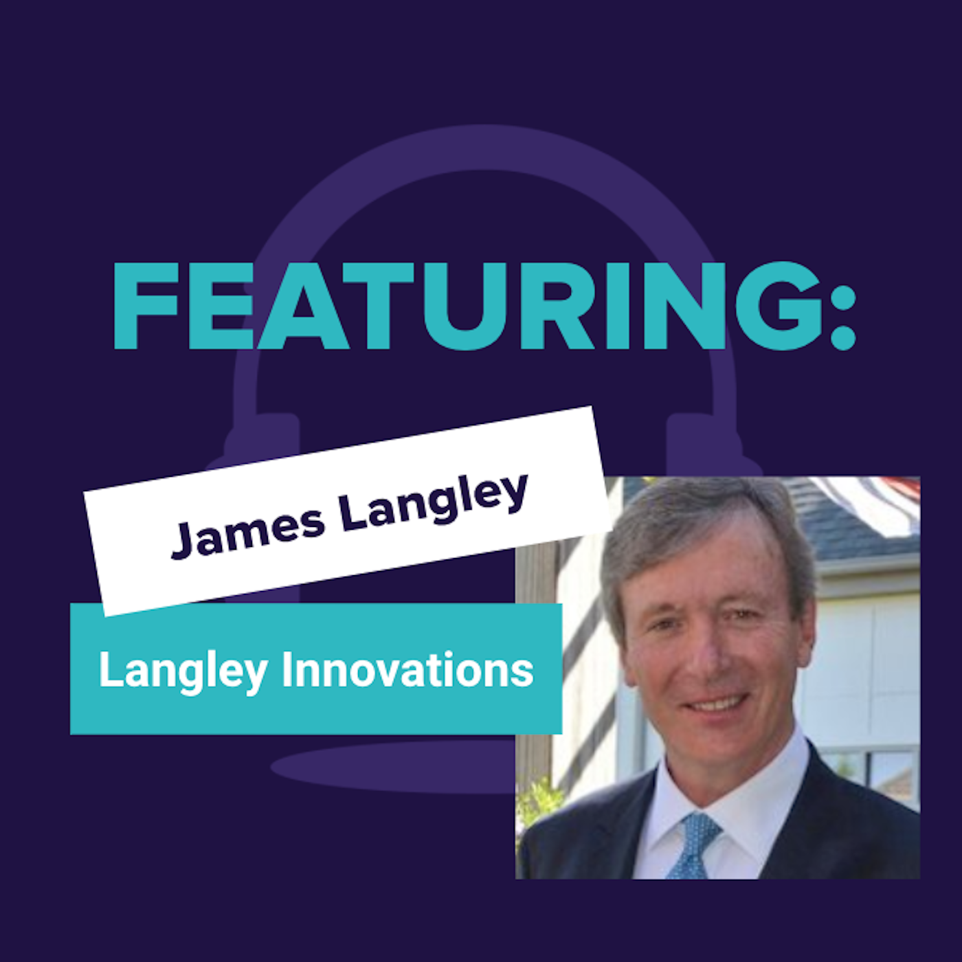 RAISE Podcast: James Langley, Langley Innovations - Evertrue