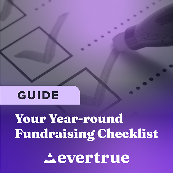 Your Year-round Fundraising Checklist - Evertrue